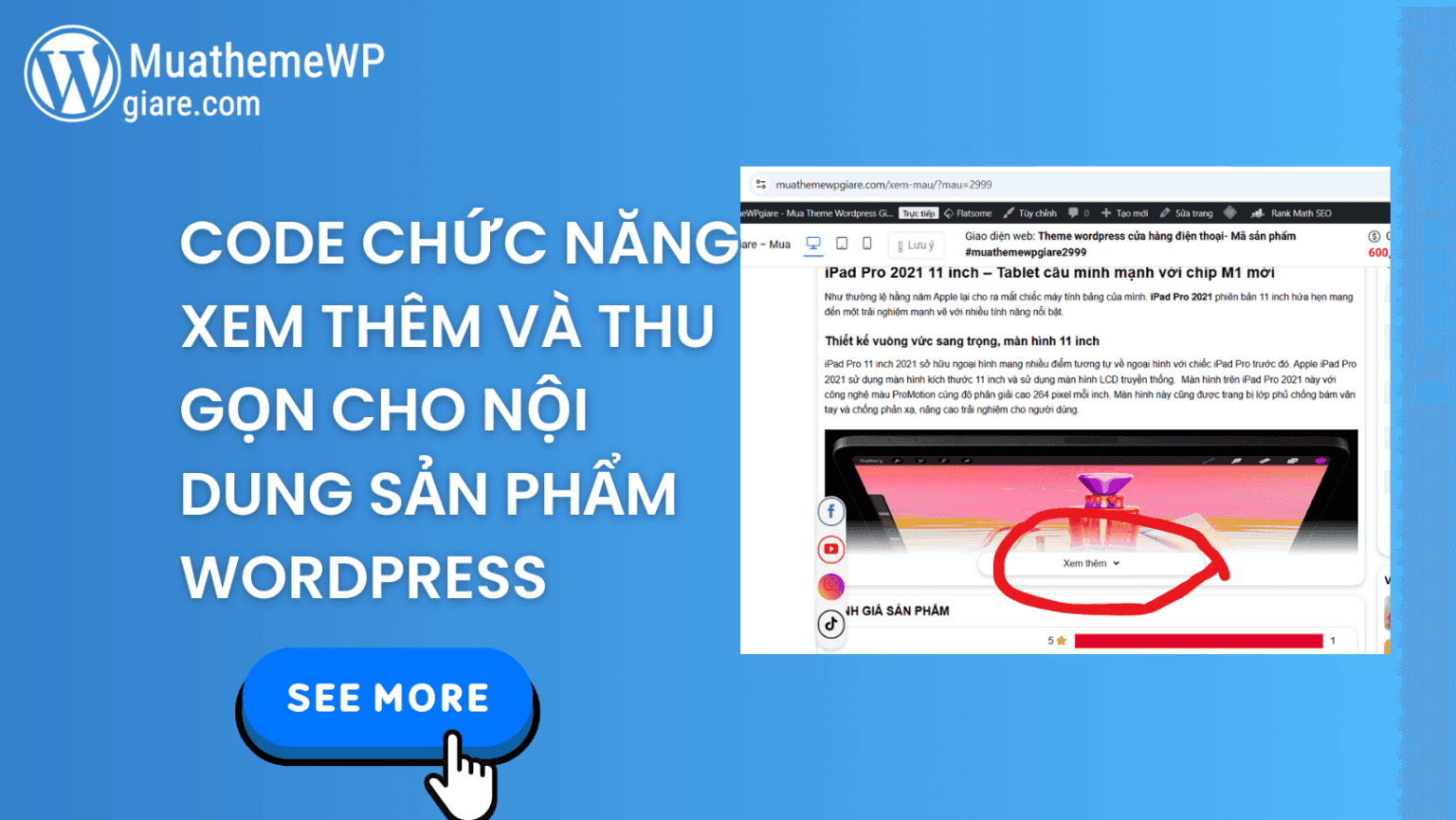 Code chức năng xem thêm và thu gọn cho nội dung sản phẩm Wordpress